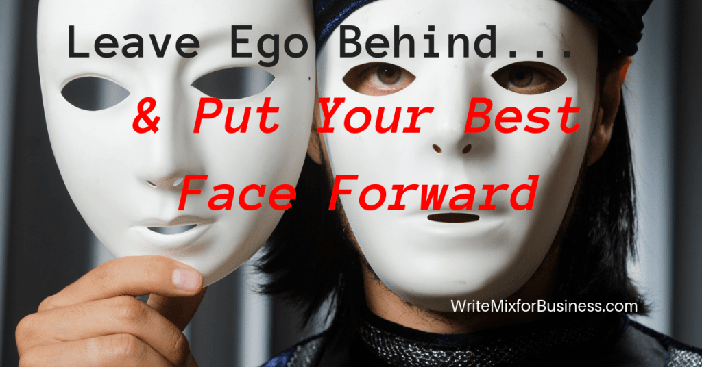Why You Need to Get to Know Your Ego - Write Mix for Business
